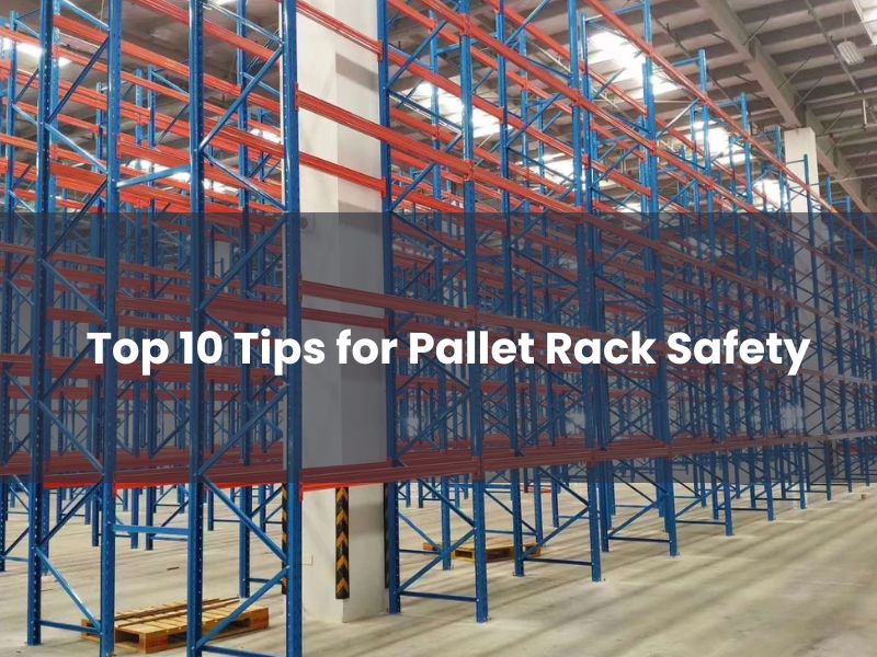 Pallet Rack Guide: Top 10 Strategies for Pallet Rack Safety-www.hedaracking.com